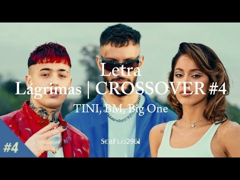 TINI, BM, Big One - Lágrimas | CROSSOVER #4 @TiniStoessel ...
