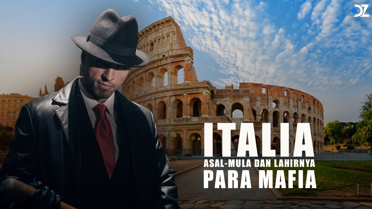 Italia: Negara yang Menjadi Tempat Lahirnya Mafia - YouTube