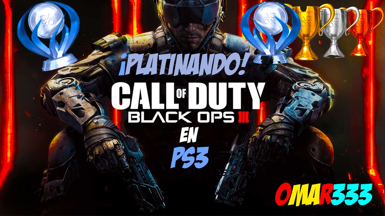 Consiguiendo el Platino en BO3 | Old Gen PS3 | Muy Adaptable |Trofeos ...