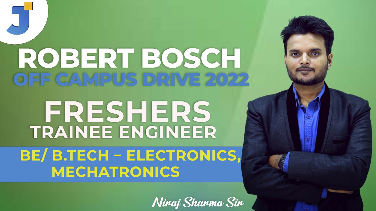 Robert Bosch Off Campus Drive 2022 | Trainee Engineer | BE/ B.Tech – Electronics, Mechatronics ...