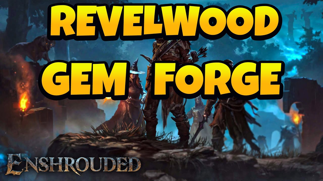 How to Find Revelwood Gem Forge in Enshrouded - YouTube