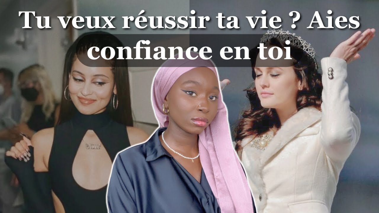 Deviens une femme confiante et crée la vie de tes rêves ! Les clés de ...