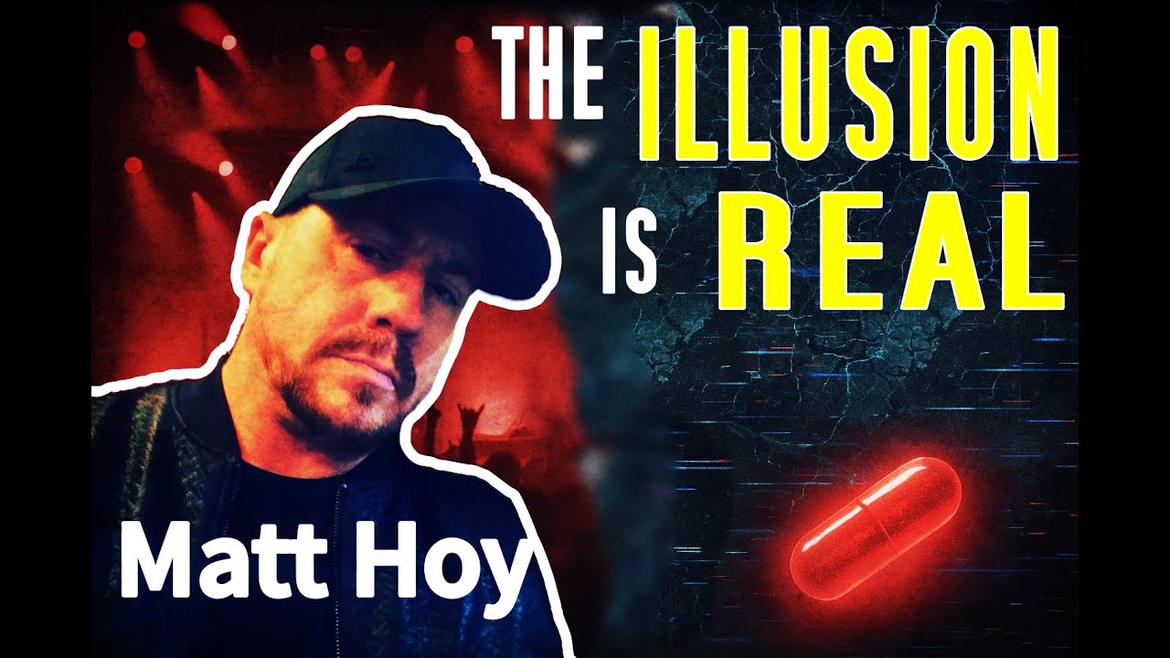 Matt Hoy EXPOSES the Illusion of Reality: Music, Awakening & Truth You ...