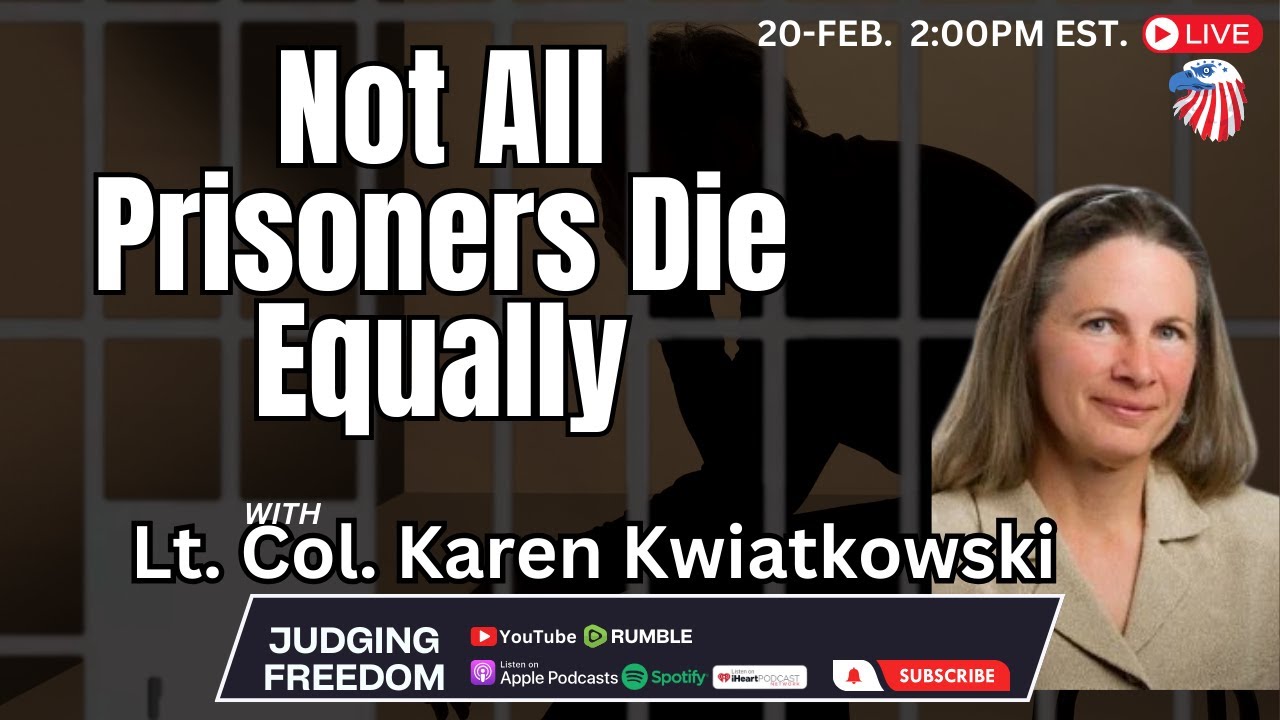 Col. Karen Kwiatkowski: Not All Prisoners Die Equally - YouTube