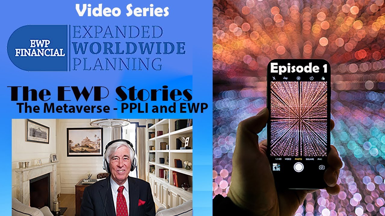 The Metaverse - PPLI and EWP - Episode 1 - YouTube