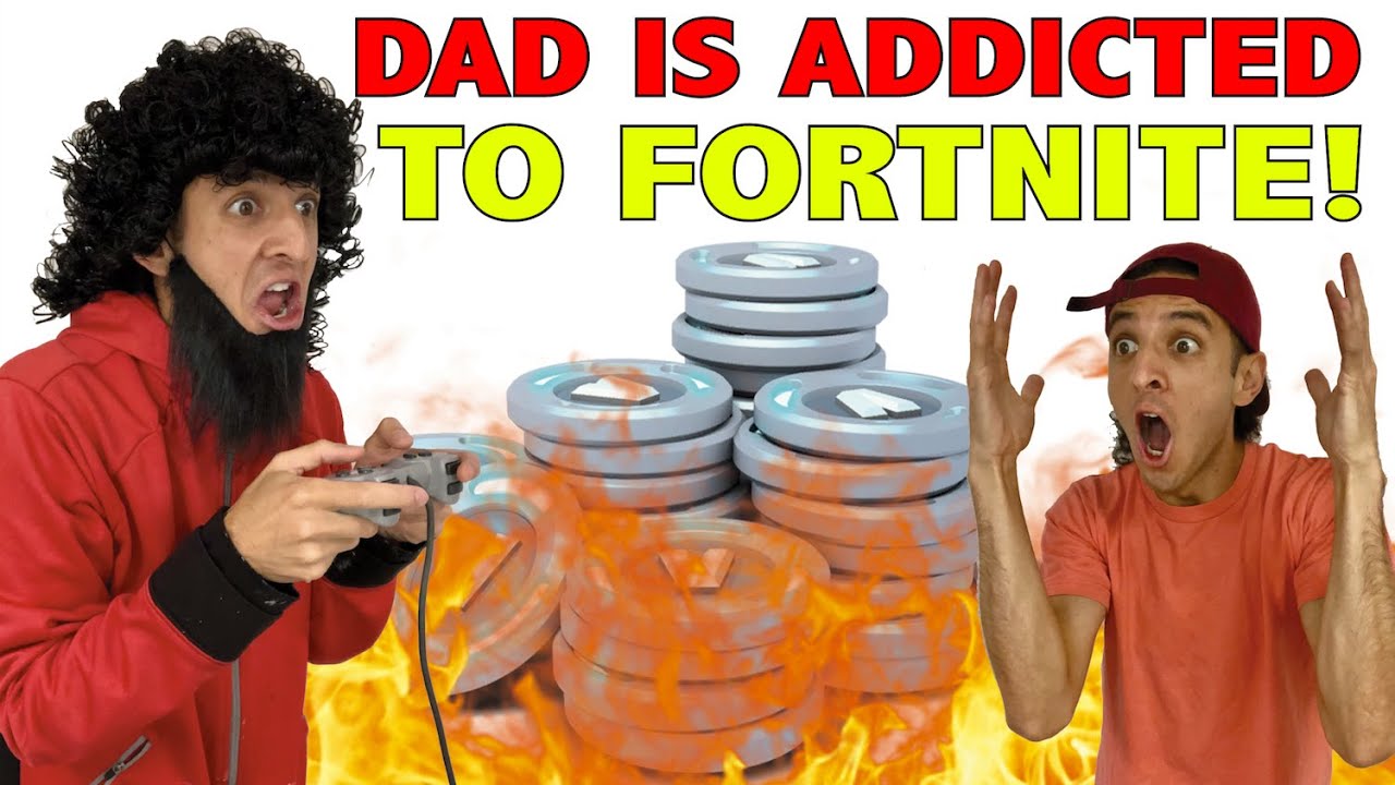 My Dad Is Addicted To Fortnite / Funny Fortnite Dad / Fortnite Funny ...