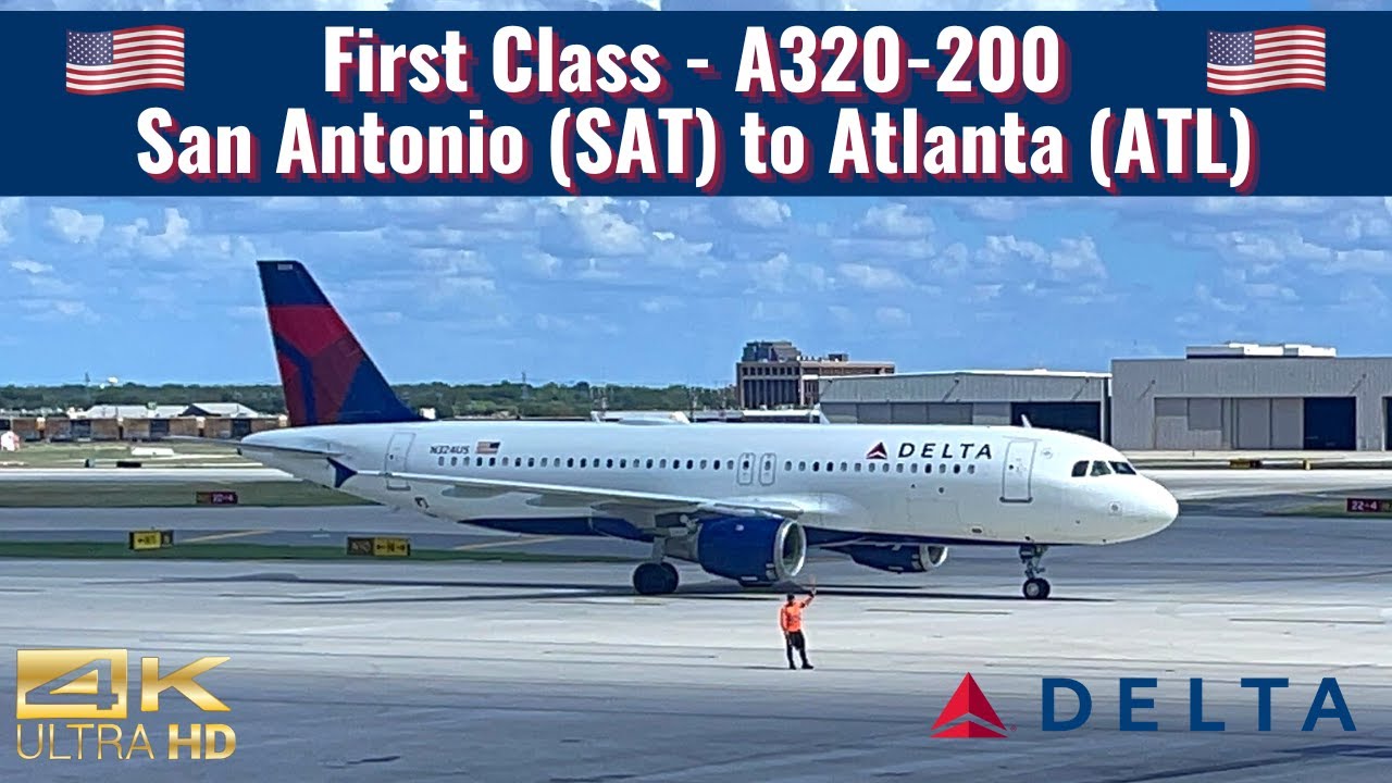 Delta Airlines | A320-200 | First Class | San Antonio (SAT) to Atlanta ...