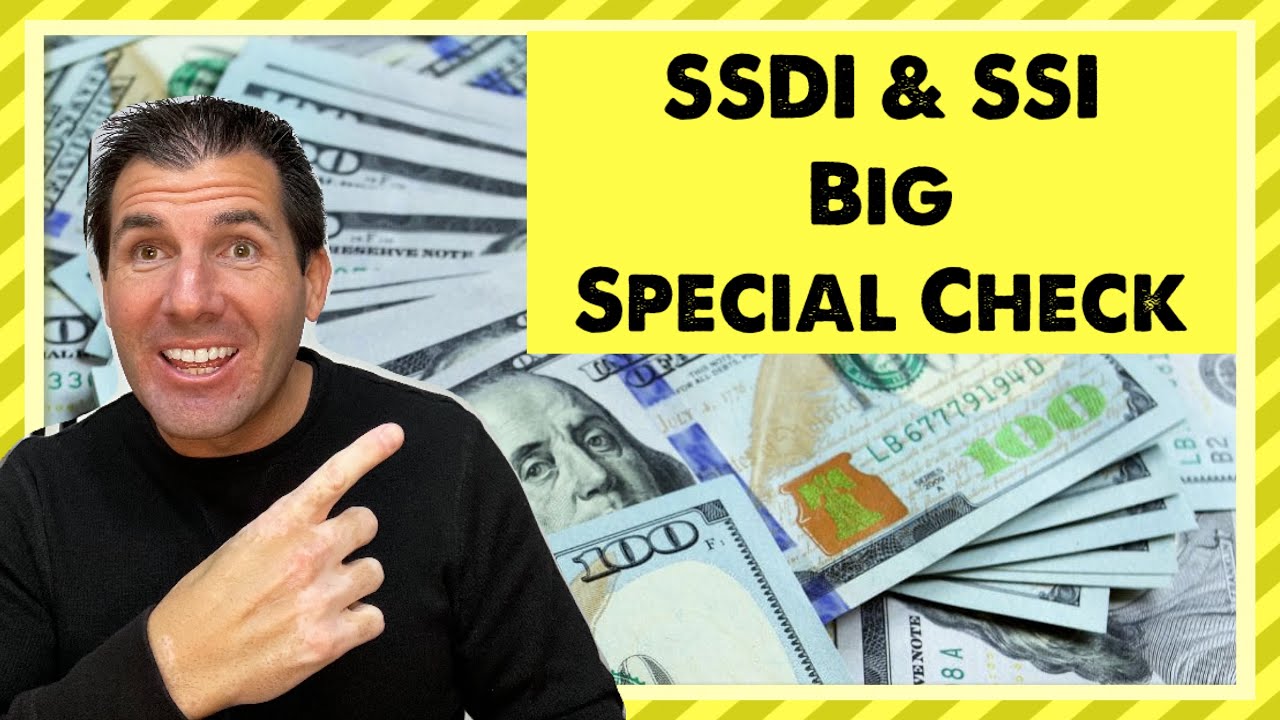 SSDI & SSI Included for the Big Special Check from Social Security ...