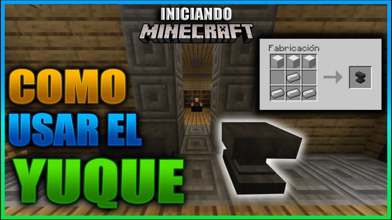 COMO USAR EL YUNQUE Y COMO HACERLO FACIL | INICIANDO MINECRAFT Ep 19 ...