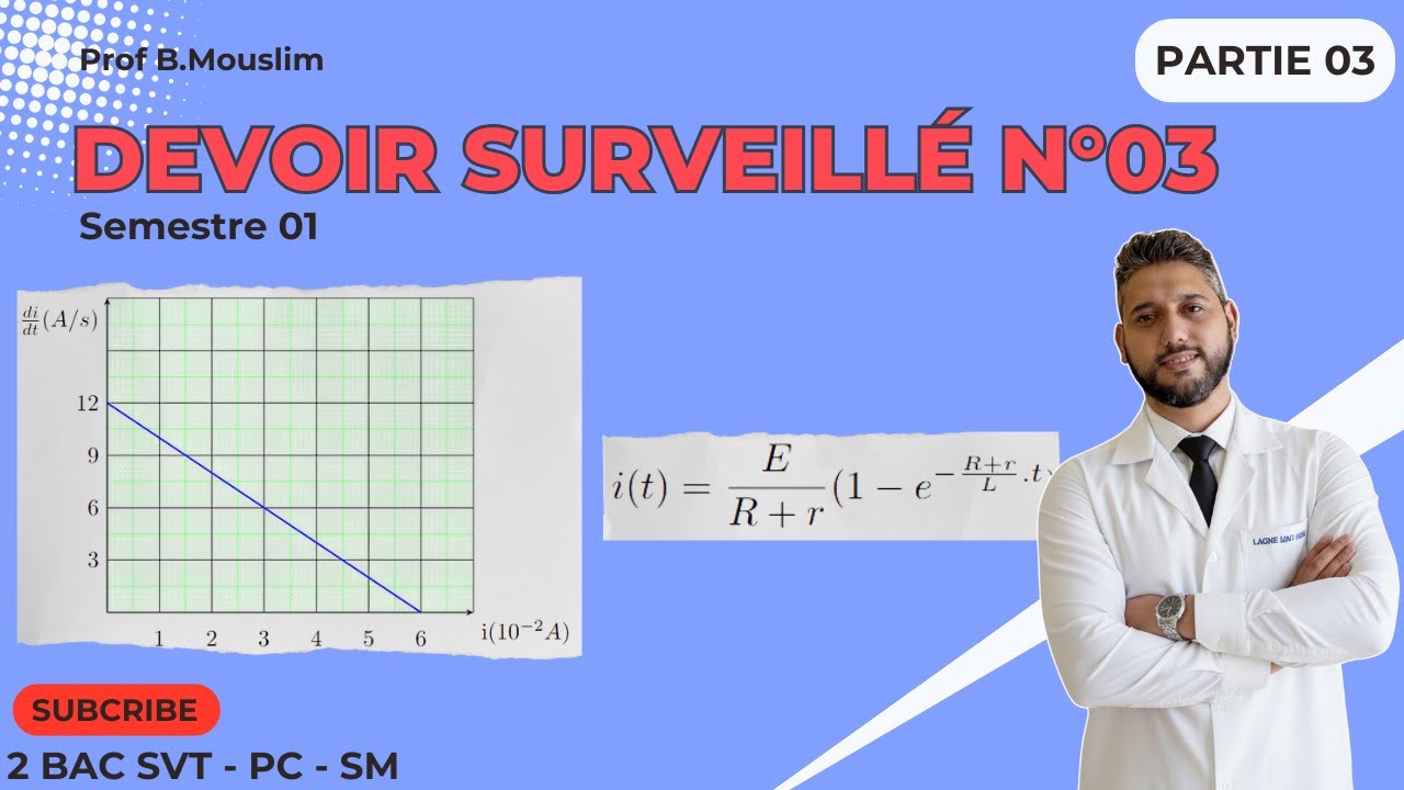 Devoir surveillé n°3 S1 - M2 - Partie 03 - Dipôle RL - 2 bac PC / SM ...