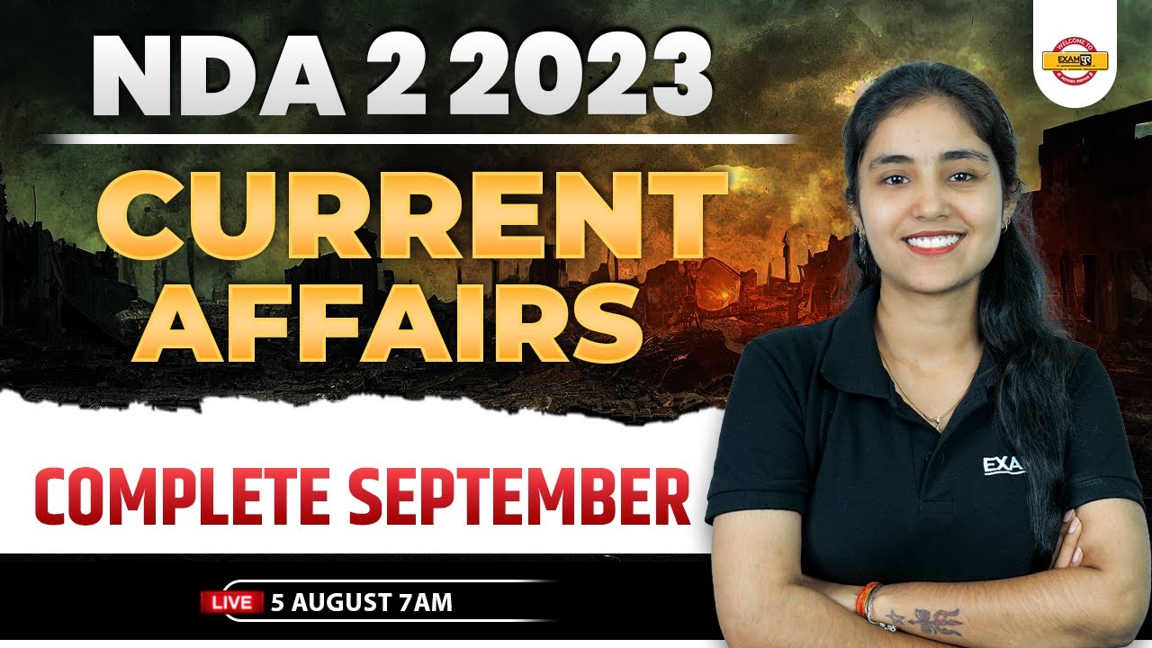 NDA CURRENT AFFAIRS 2023 | COMPLETE SEPTEMBER | CURRENT AFFAIRS BY ...
