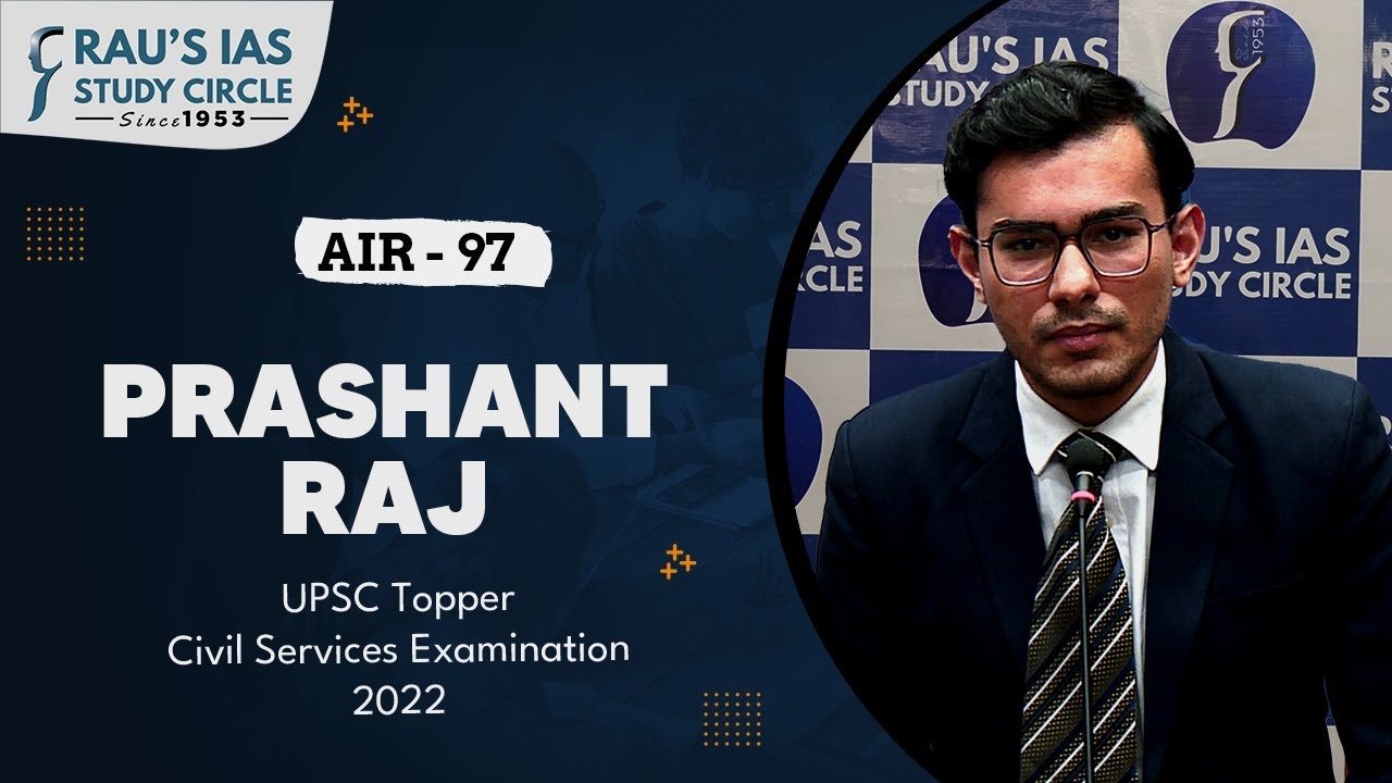 Prashant Raj | AIR 97, UPSC CSE 2022 | UPSC IAS Topper | Rau's IAS ...