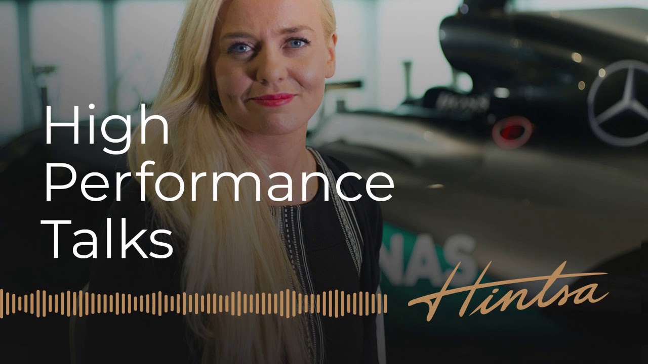 High Performance Talks Podcast – Annastiina Hintsa: From Ethiopia to F1 ...