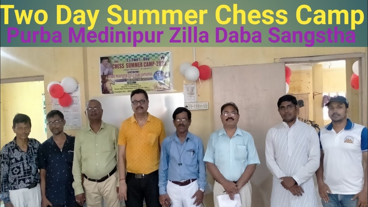 #Summer Chess Camp Is Organised By Purba Medinipur Zilla Daba Sangstha ...
