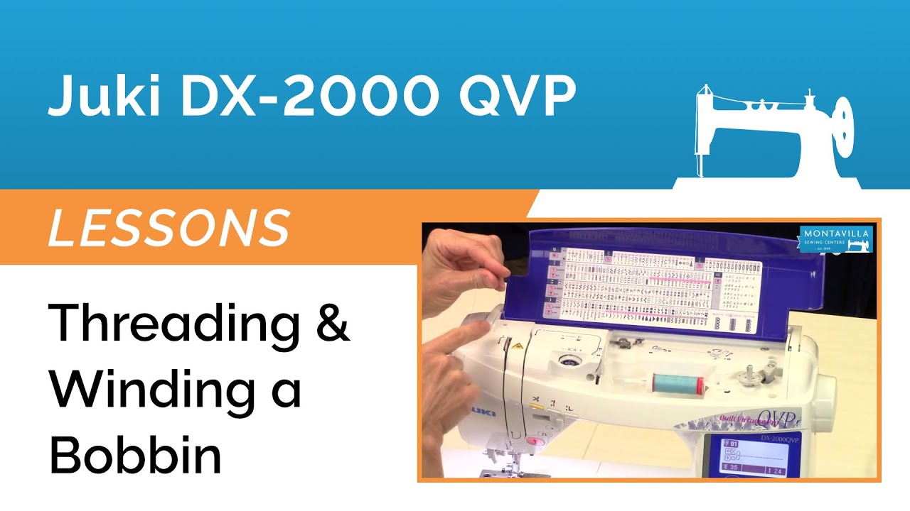 Juki DX-2000 QVP & HZL-DX7 Lesson - Threading & Winding a Bobbin - YouTube