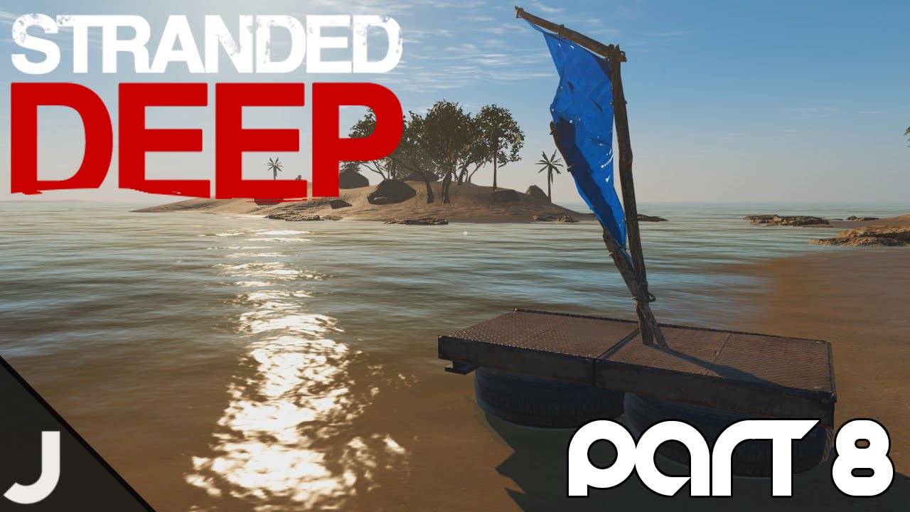 Stranded Deep - Part 8 - SAIL BOAT! - YouTube