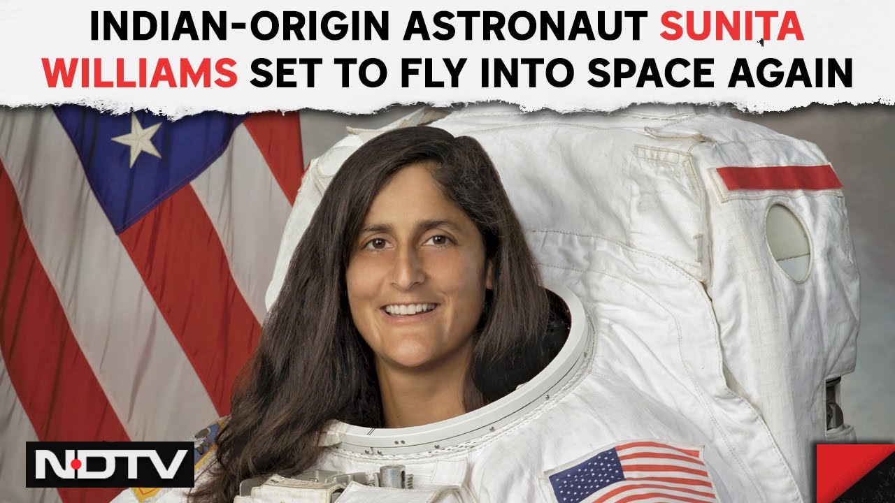 Indian-Origin Astronaut Sunita Williams Set To Fly Into Space Again ...