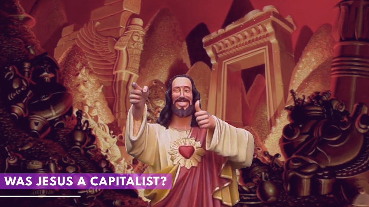 Was Jesus a Capitalist? - YouTube