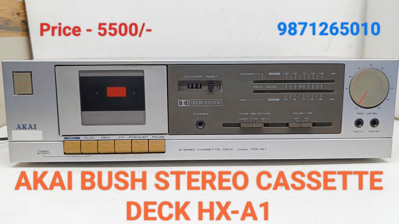 AKAI BUSH STEREO CASSETTE DECK HX-A1 Price - 5500/- Only Contact No ...