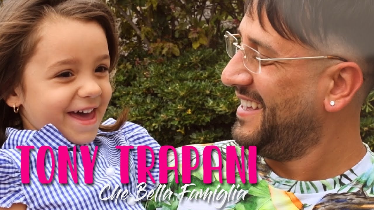 Tony Trapani - Che Bella Famiglia - (Ufficiale 2020) - YouTube