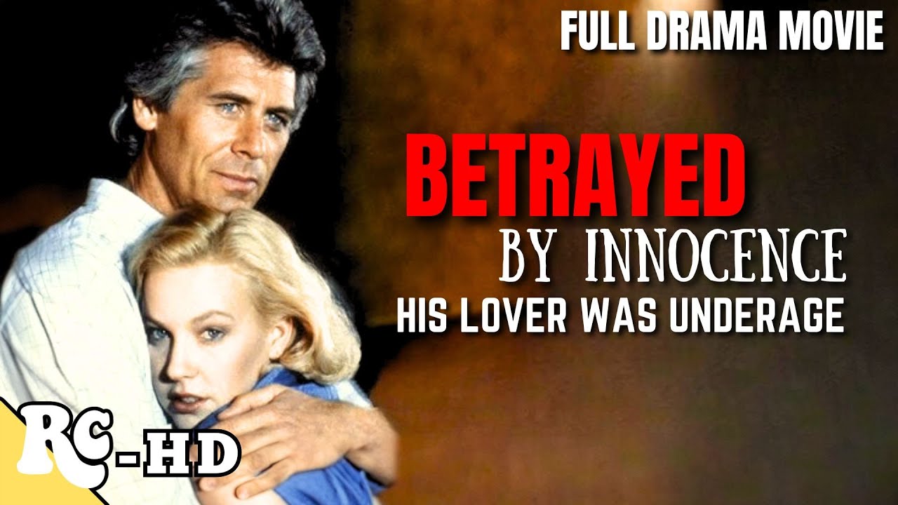 She Lied About Her Age | Betrayed By Innocence Full Movie | Full Drama ...