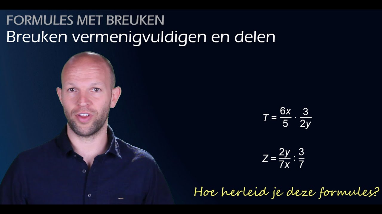 Formules met breuken - Hoe vermenigvuldig en deel je breuken? (Havo A ...