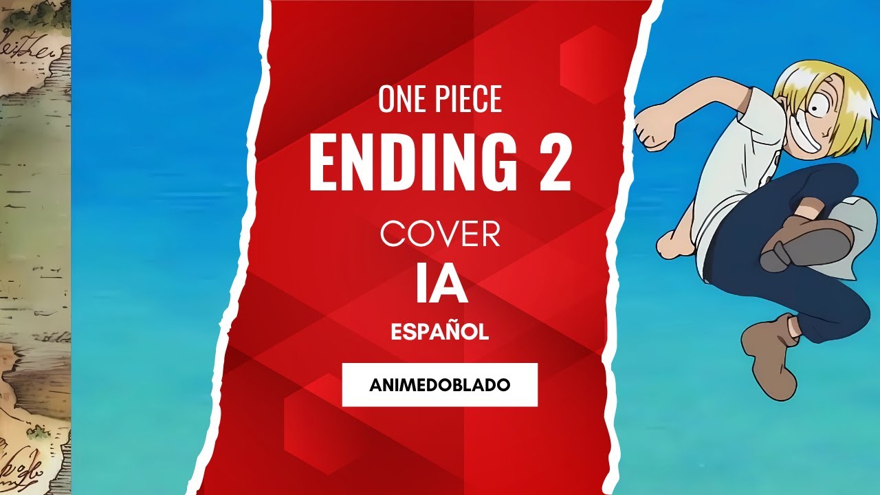 IA COVER Ending 2 One Piece en español (RUN! RUN! RUN!) - YouTube