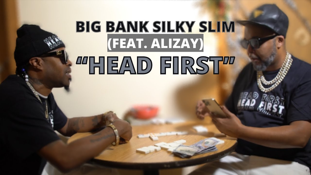 Big Bank Silky Slim - "Head First" (feat. Alizay) Shot By ...
