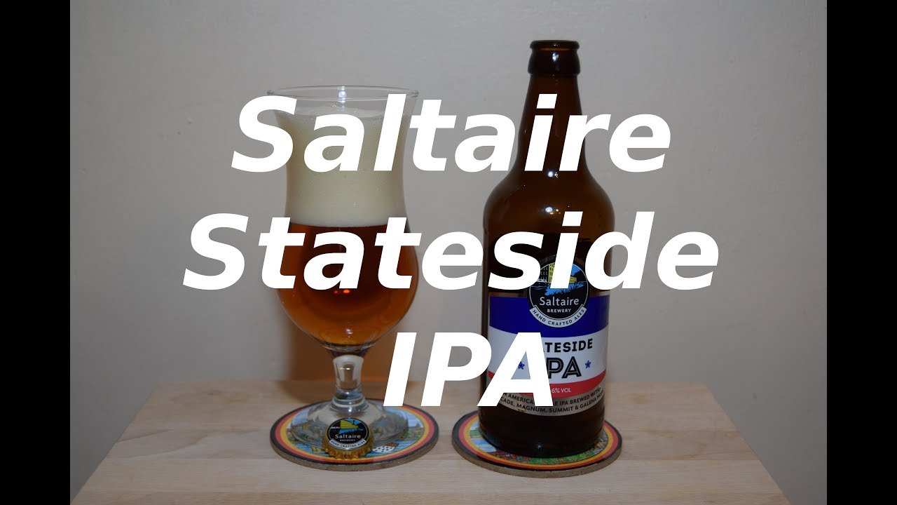 Saltaire Stateside IPA - YouTube