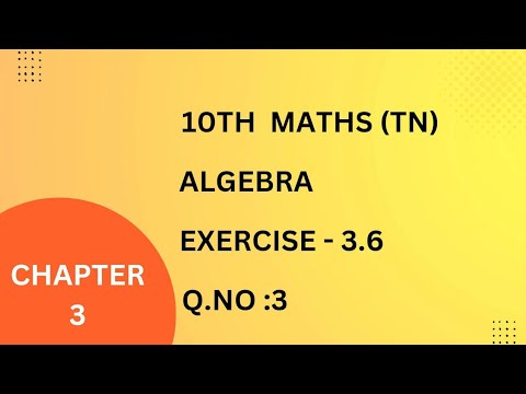 10th maths -Chapter 3 -Algebra - Exercise 3.6 - 3rd sum - YouTube