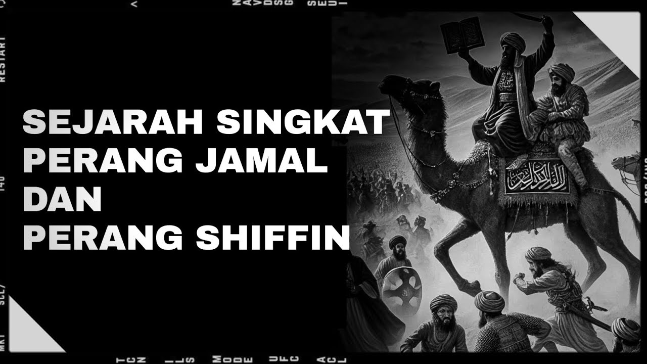 SEJARAH PERANG JAMAL DAN PERANG SHIFFIN-M. Alfan Najwan-30424018-SPI ...