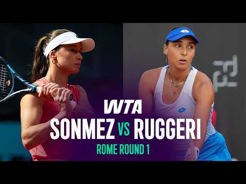 Zeynep Sonmez vs. Jennifer Ruggeri | 2026 Rome Round 1 | WTA Match Highlights