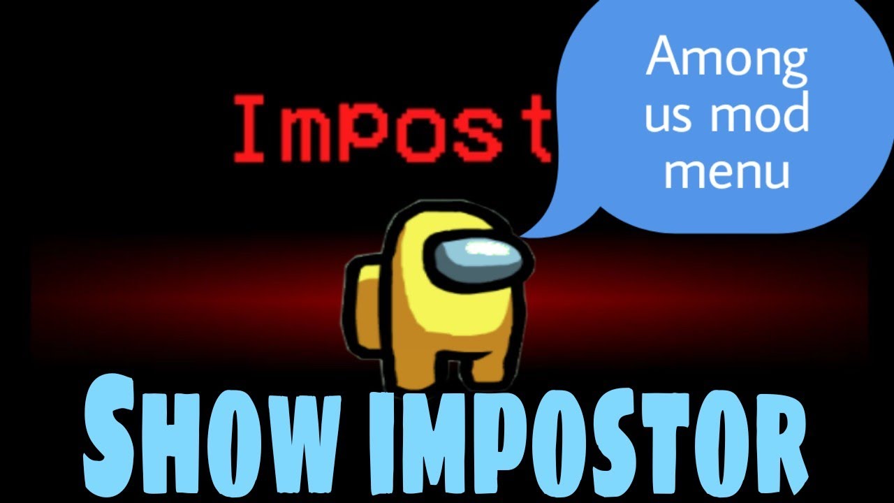 Among Us Mod Menu - Show Impostor/Crew Always impostor + MORE! - YouTube