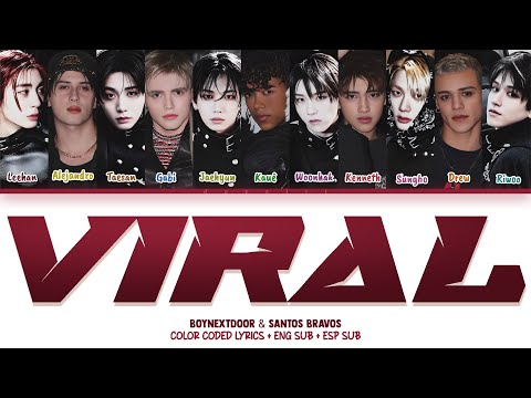 [BOYNEXTDOOR & SANTOS BRAVOS] 'VIRAL (SANTOS BRAVOS Remix)' (Color Coded Lyrics + ENG SUB + ESP SUB)