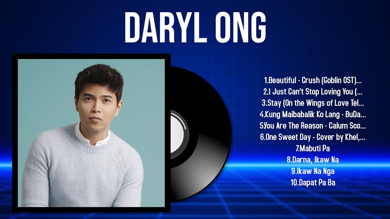 Greatest Hits Daryl Ong full album 2024 ~ Top Artists To Listen 2024 ...