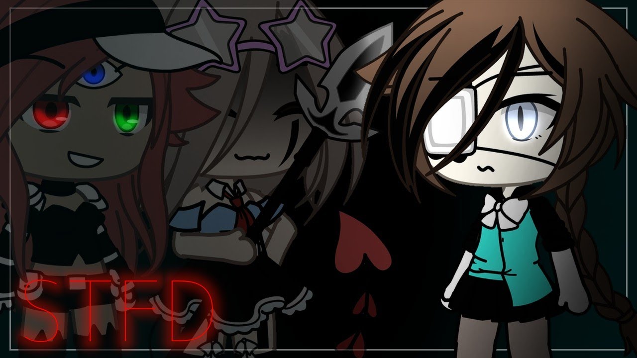 STFD//glmv - YouTube