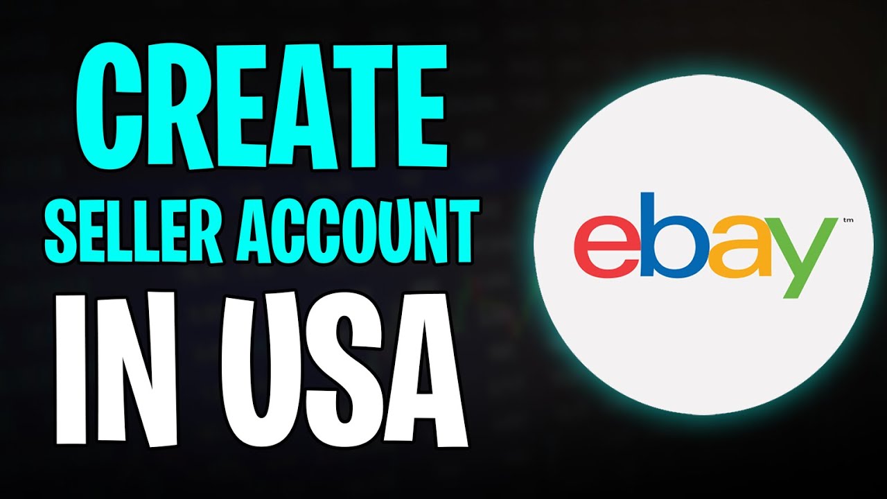 How to Create eBay Seller Account in USA (2025) | Register an eBay ...