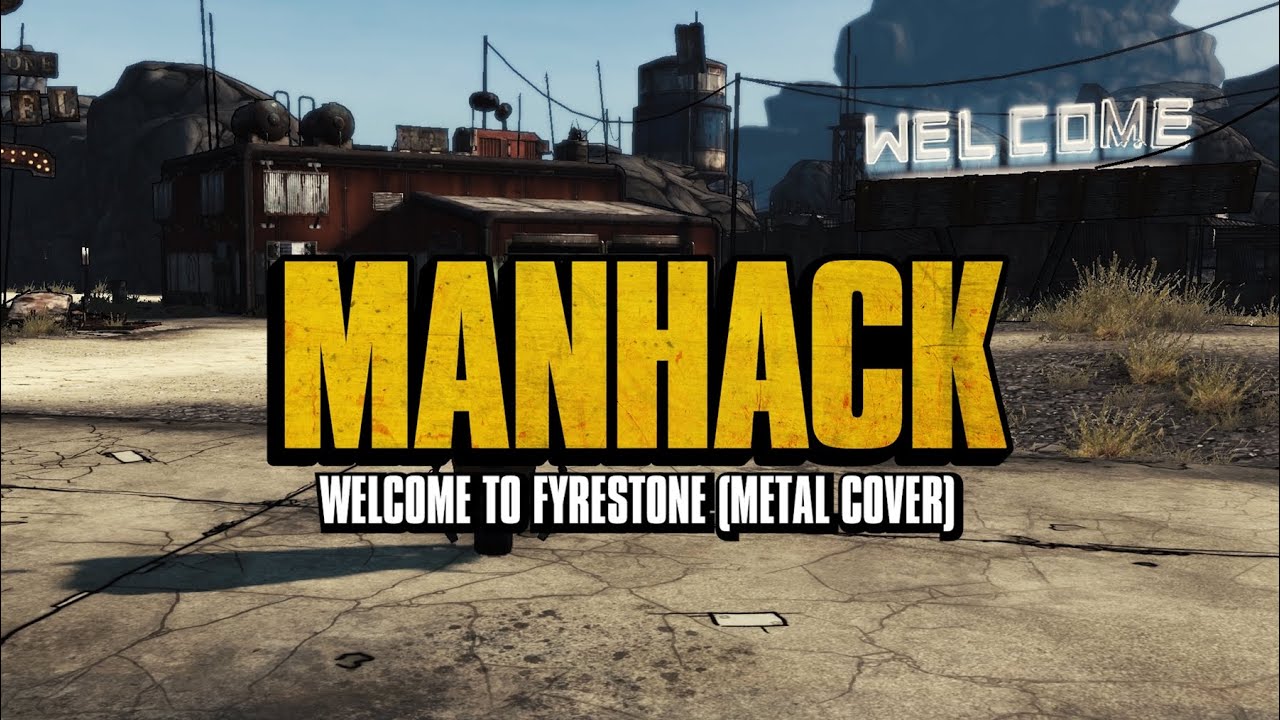Manhack - Welcome To Fyrestone (Borderlands Metal Cover) (Official ...