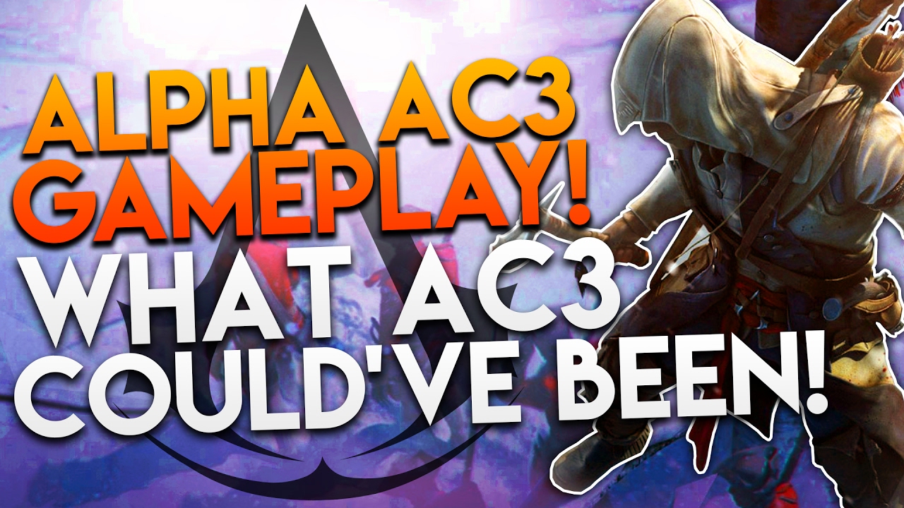 WHAT AC3 COULD'VE BEEN! | Assassin's Creed III Target Render Gameplay ...