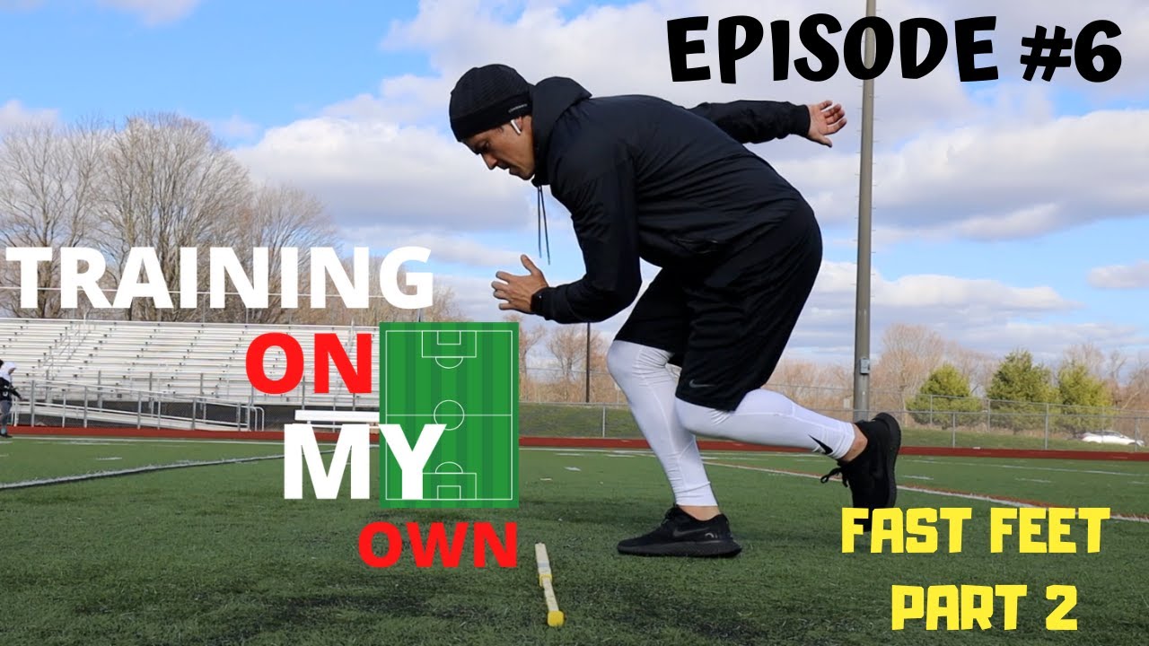 TRAINING ON MY OWN - #6 - IMPROVE YOUR QUICKNESS - FAST FEET (14 ...
