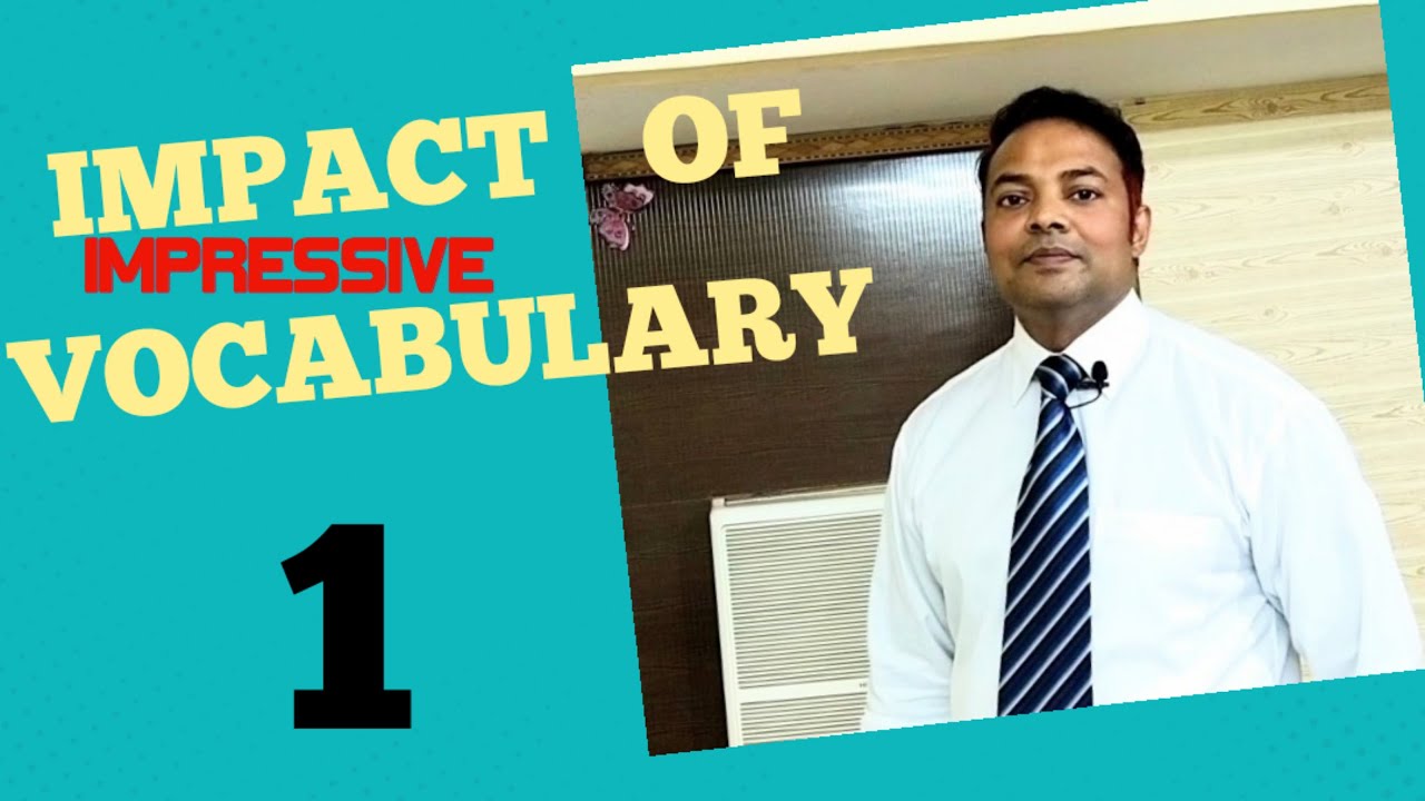 English Tutorial-2 | Vocabulary: Part-1 | Impact of Impressive Vocab ...