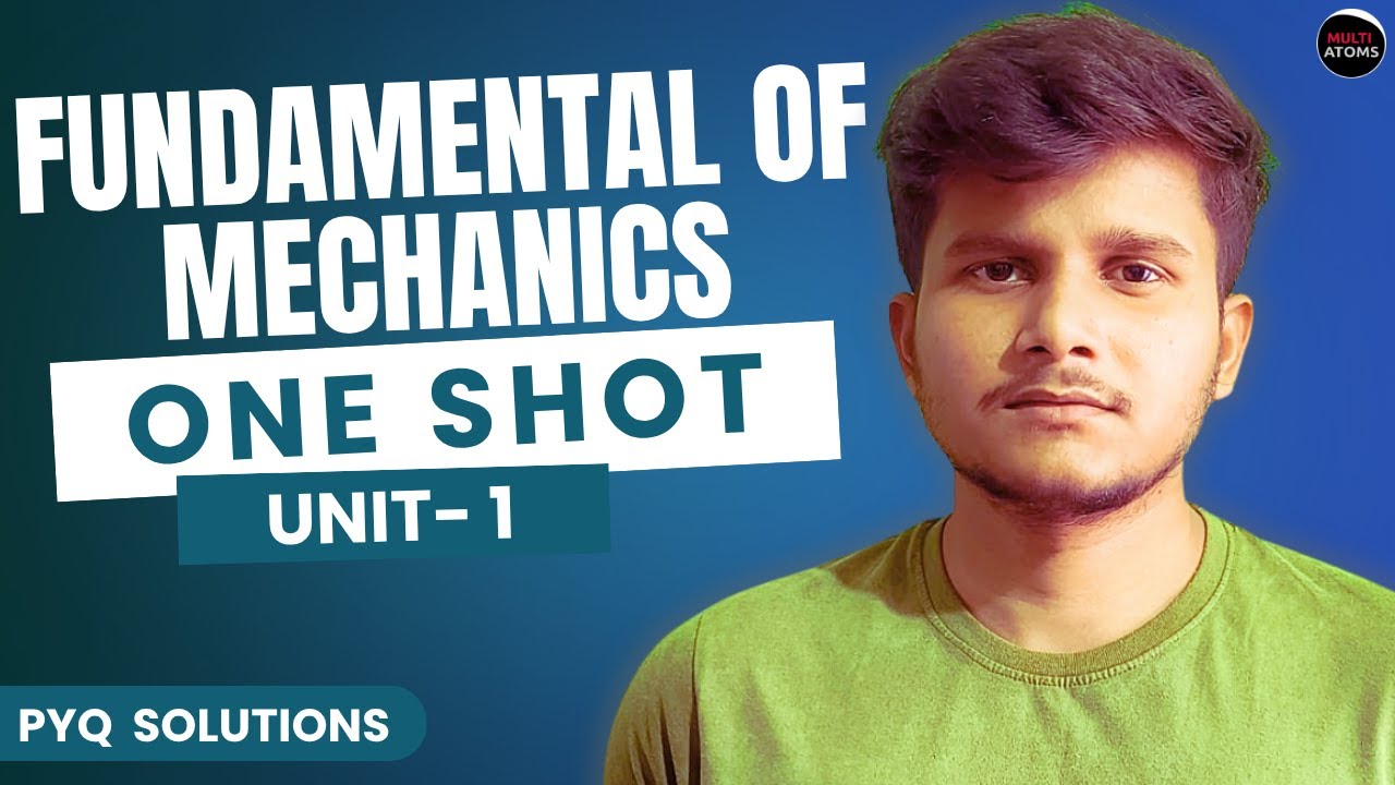 Fundamental of Mechanics | FME | Unit-1 | One Shot | Aktu Exams | BME-101/201 | 1st Year Aktu ...