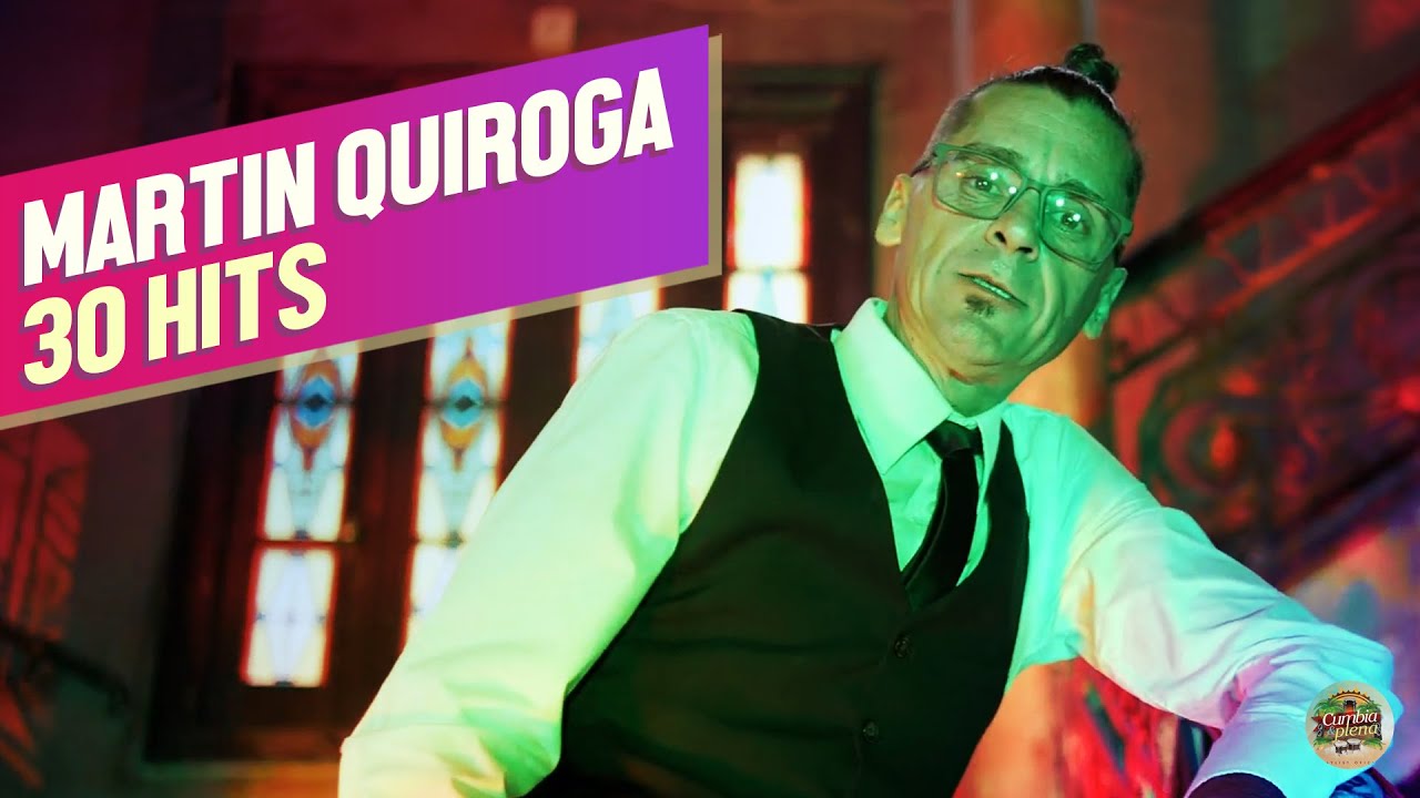 Martin Quiroga - 30 HITS Enganchados! - YouTube