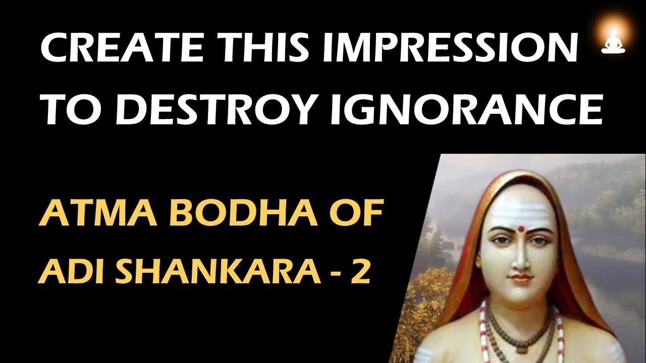 Spend Your Time with Adi Shankaracharya | Knowledge of the Self | Part ...