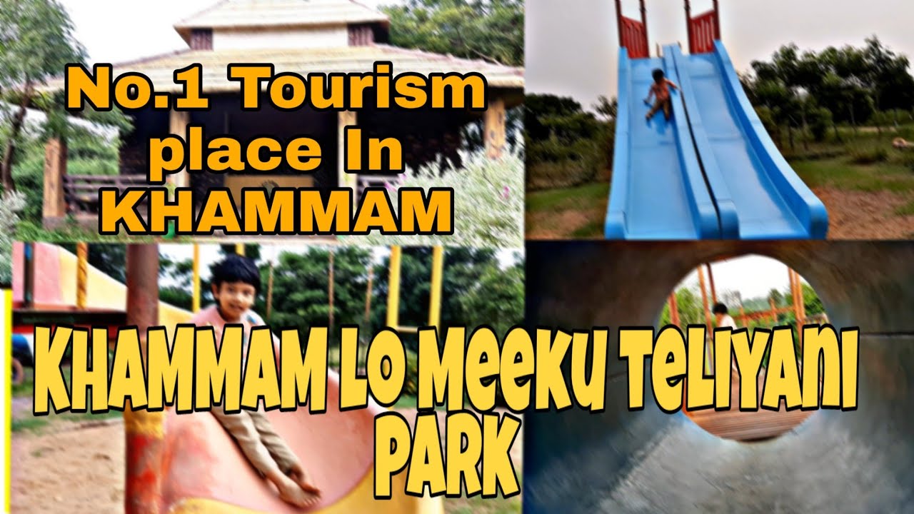 KHAMMAM Tourism places ||KHAMMAM Famous places ||Kids parks || - YouTube