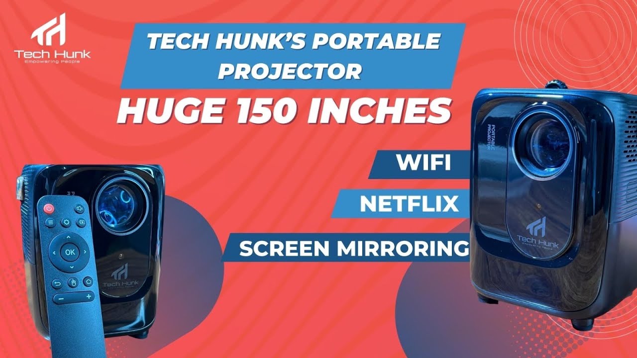 Tech Hunk’s Portable Projector | Huge 150 Inches Projection | Wifi | Netflix | Screen Mirroring ...