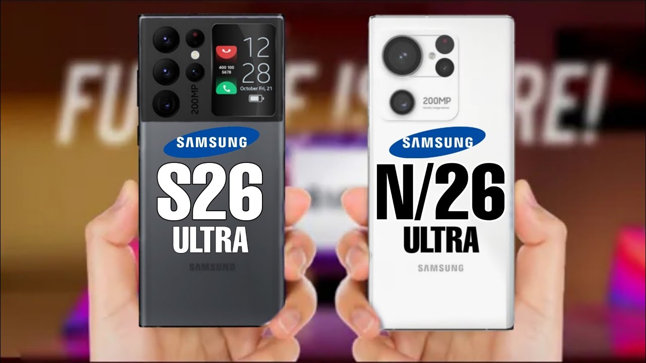 Samsung Galaxy S26 Ultra Vs Samsung Note 26 Ultra (Full COMPARISON ...