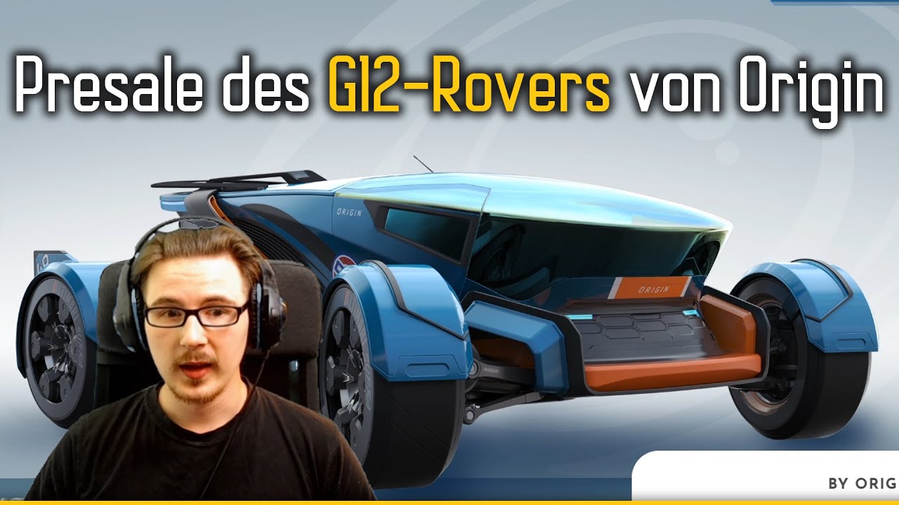 Der Origin Rover im Presale | G12, G12r und G12a | Star Citizen - YouTube