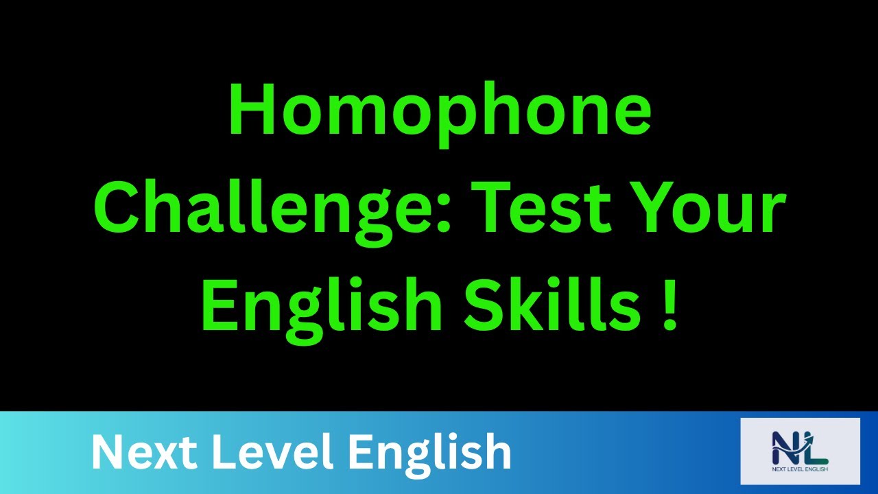 Homophone Challenge Test Your English Skills ! | Learn English | Next ...