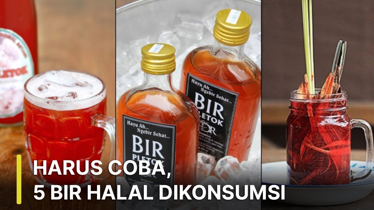 Harus Coba, 5 Bir Halal Dikonsumsi - YouTube